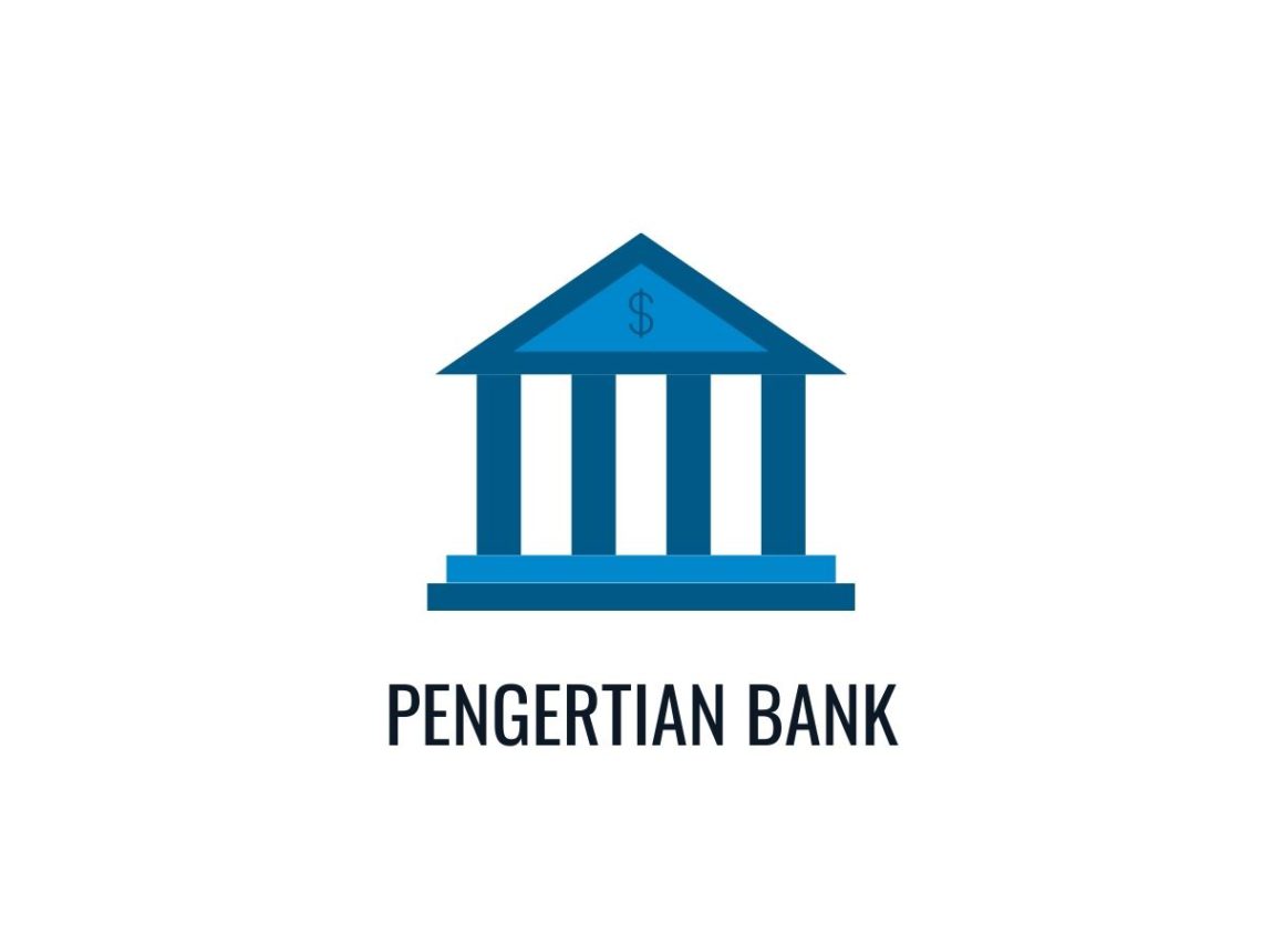 Pengertian Bank: Fungsi, dan Jenis-Jenis Bank di Indonesia – Gramedia ...