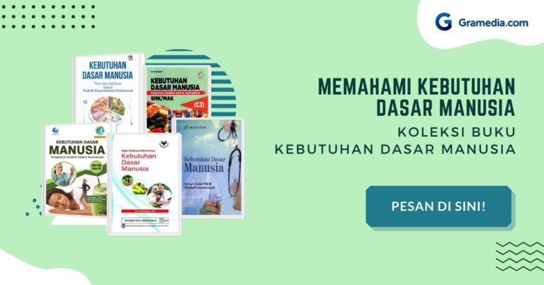 Kebutuhan Manusia: Pengertian, Macam, Contoh dan Alat Pemuas – Gramedia Literasi