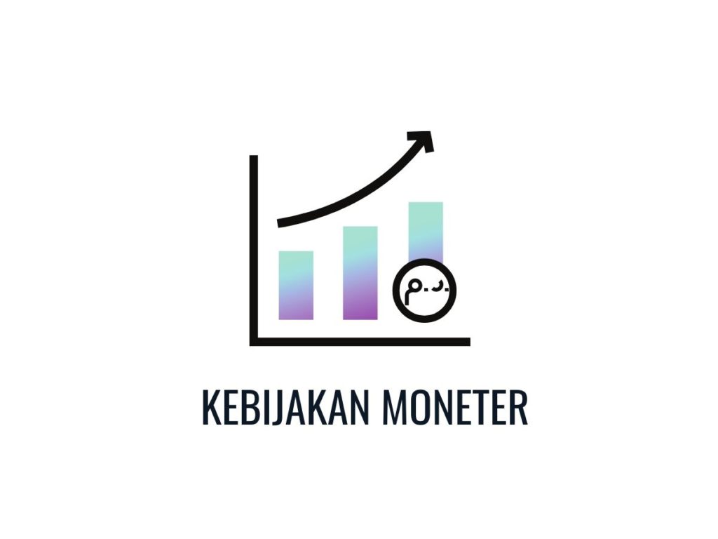 Kebijakan Moneter: Pengertian, Jenis, Tujuan dan Instrumennya ...