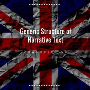 Contoh Narrative Text Singkat & Generic Structure – Gramedia Literasi