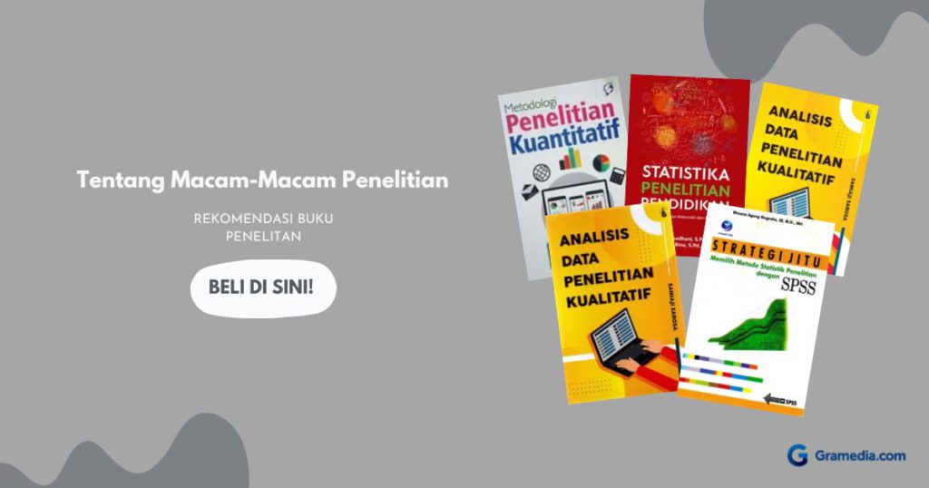 Teknik Pengumpulan Data dalam Rancangan Penelitian – Gramedia Literasi