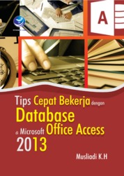 Microsoft Access: Pengertian, Fungsi, Manfaat, dan Fitur - Gramedia ...