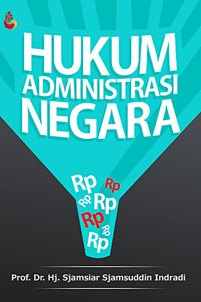 Pengertian Administrasi Negara: Fungsi, Tujuan, dan Ciri-cirinya ...