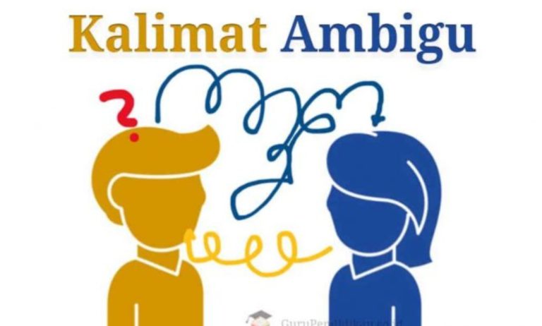 Ambigu Adalah: Definisi, Contoh, dan Penerapan – Gramedia Literasi