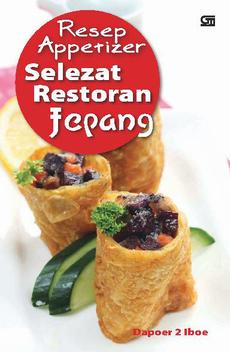 Mengenal Pengertian Appetizer, Karakteristik, Hingga Contoh Masakan ...