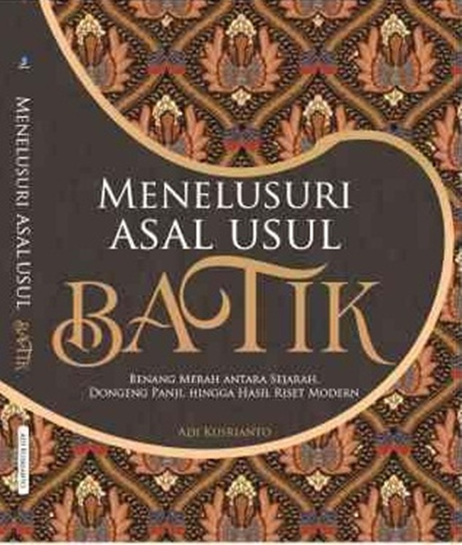 Memahami Tentang Sejarah Batik Indonesia dan Ragam-ragamnya – Gramedia ...