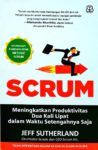 Scrum Adalah: Definisi, Kelebihan, Prinsip, Nilai, Manfaat, dan Tahapan ...