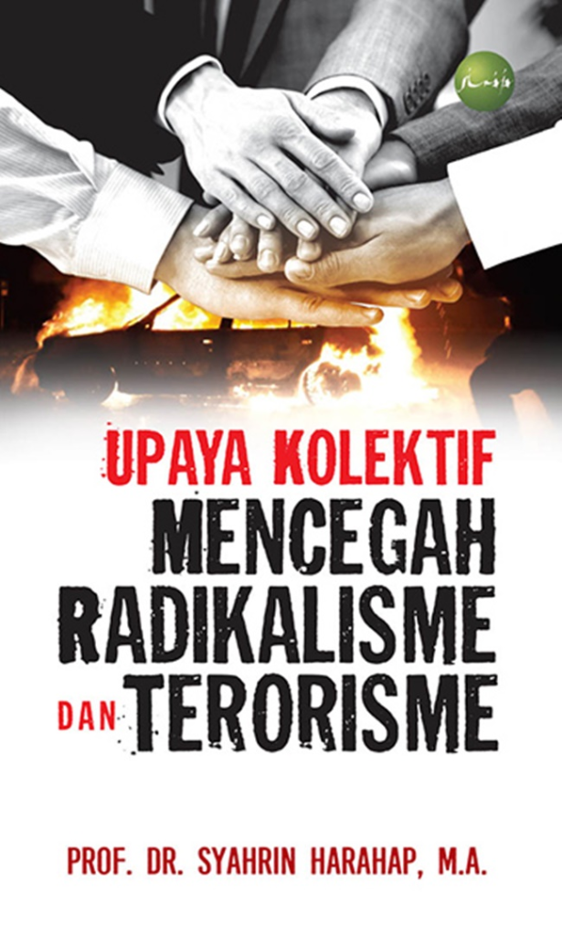 Radikalisme: Pengertian, Sejarah, Ciri-Ciri, dan Cara Menangkal