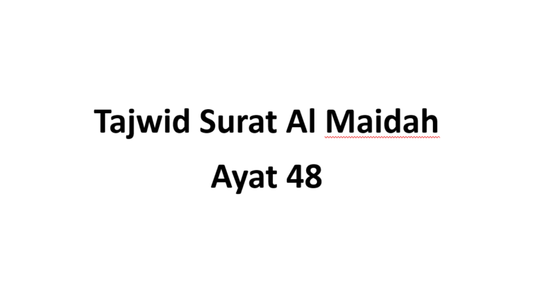 Tajwid Surat Al Maidah Ayat 48 – Gramedia Literasi